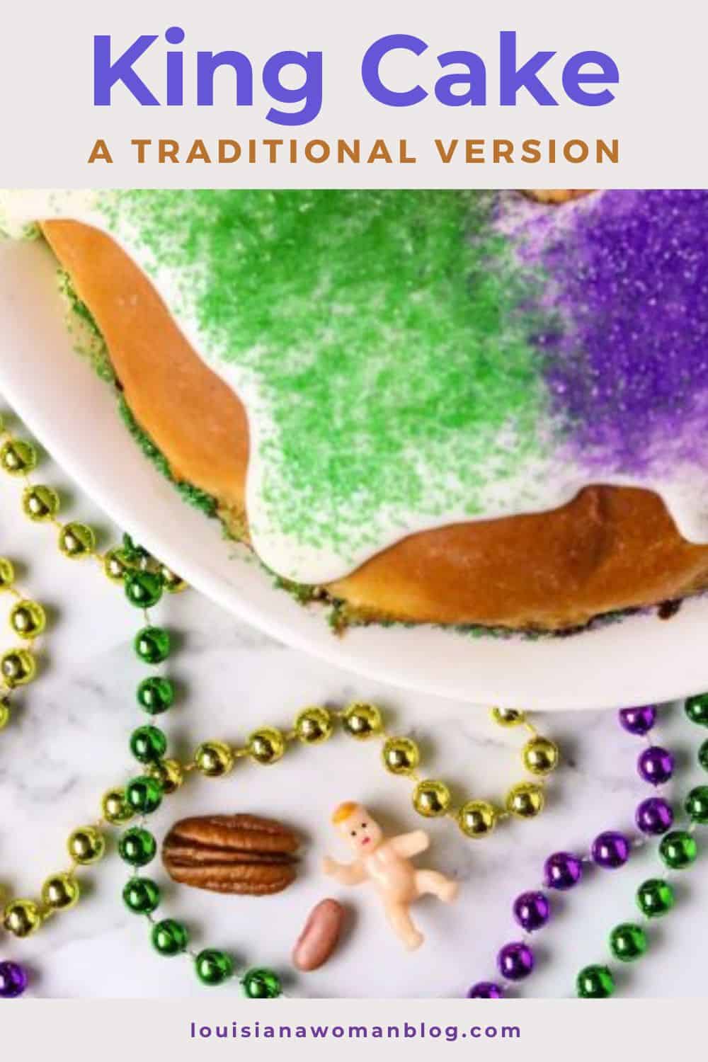 King Cake Recipe: A Traditional Version • Louisiana Woman Blog